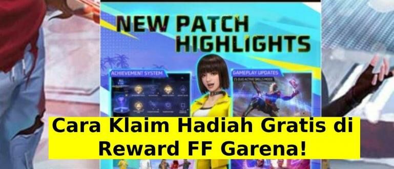 Cara Klaim Hadiah Gratis di Reward FF Garena, Alternatif Rewardff2024 ...