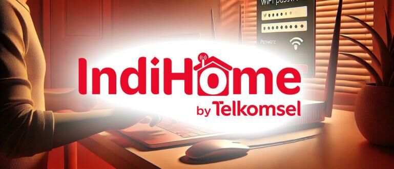Cara Mengubah Password WiFi IndiHome dengan Mudah di 2025 | JalanTikus