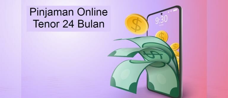 8 Aplikasi Pinjaman Online Tenor 24 Bulan, Cicilan Fleksibel dan Bunga Rendah! | JalanTikus